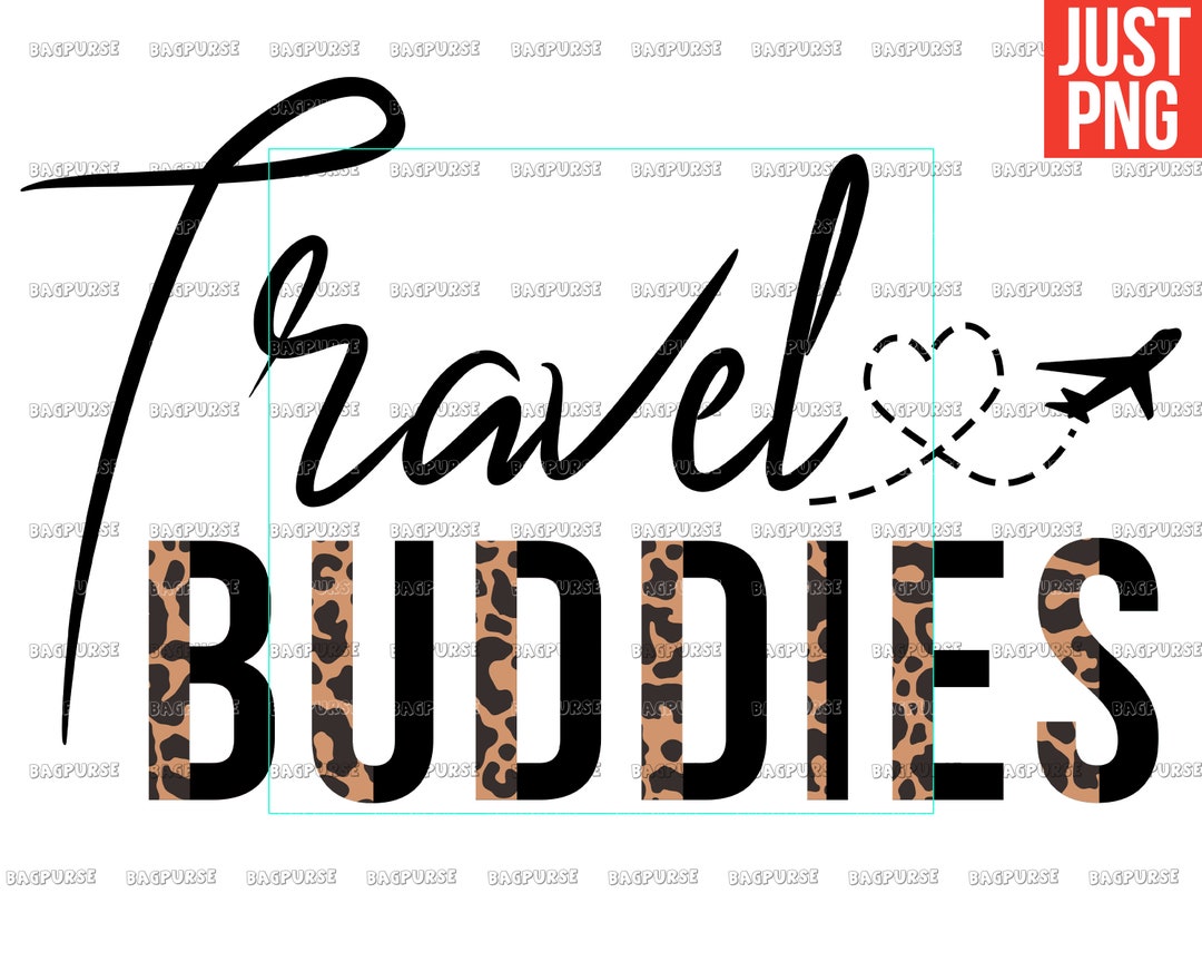 Travel Buddies PNG, Travelling Design File for Sublimation or Print ...