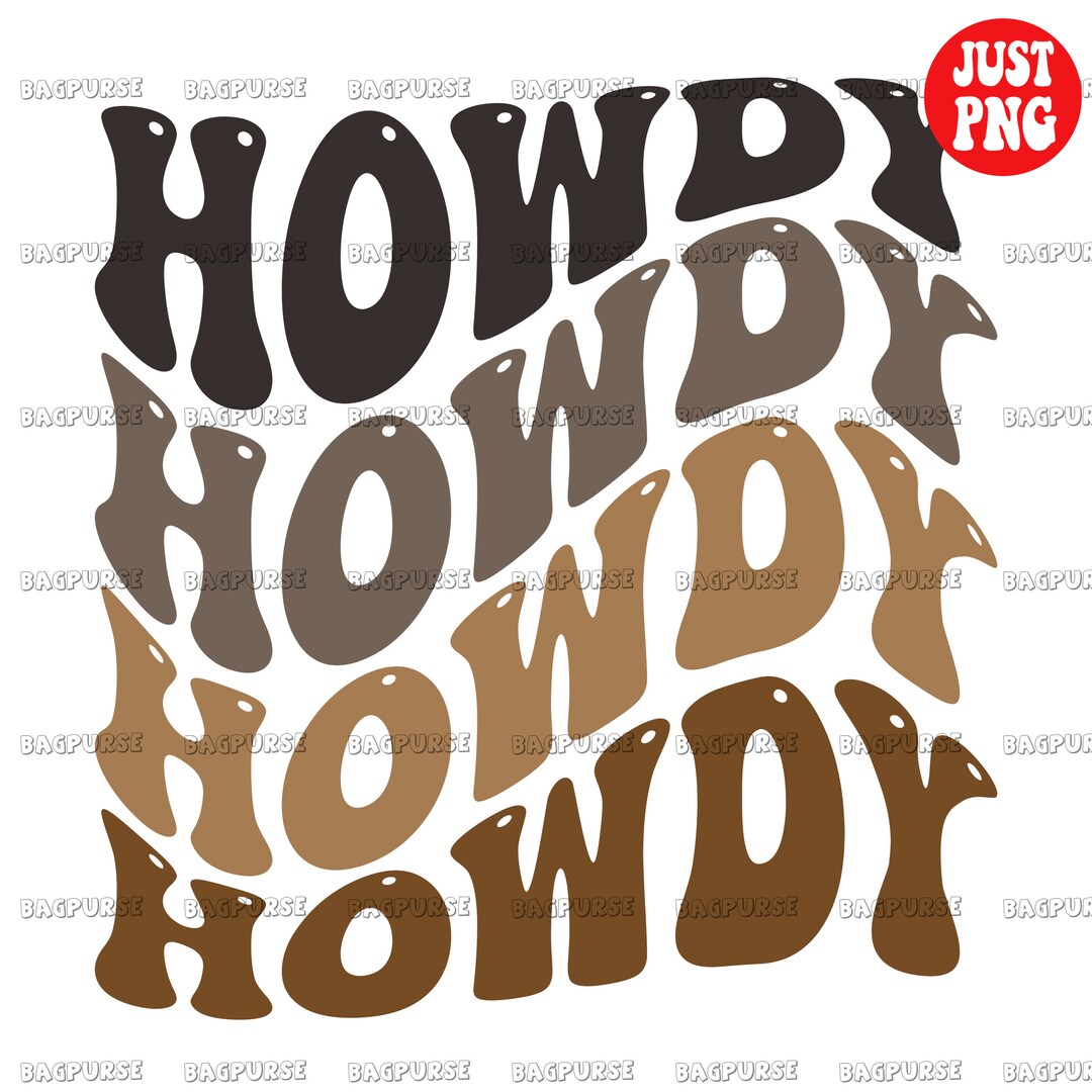 Howdy, Howdy PNG, Howdy Sublimation, Howdy Wavy Letter Clipart, Instant ...