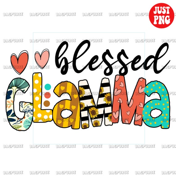 Blessed Glamma Glamma PNG Glamma Sublimation Glamma - Etsy