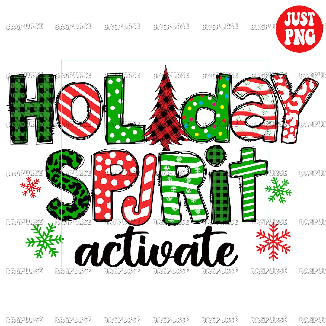 Holiday Spirit Activate, Christmas Holiday Design PNG, Holiday ...