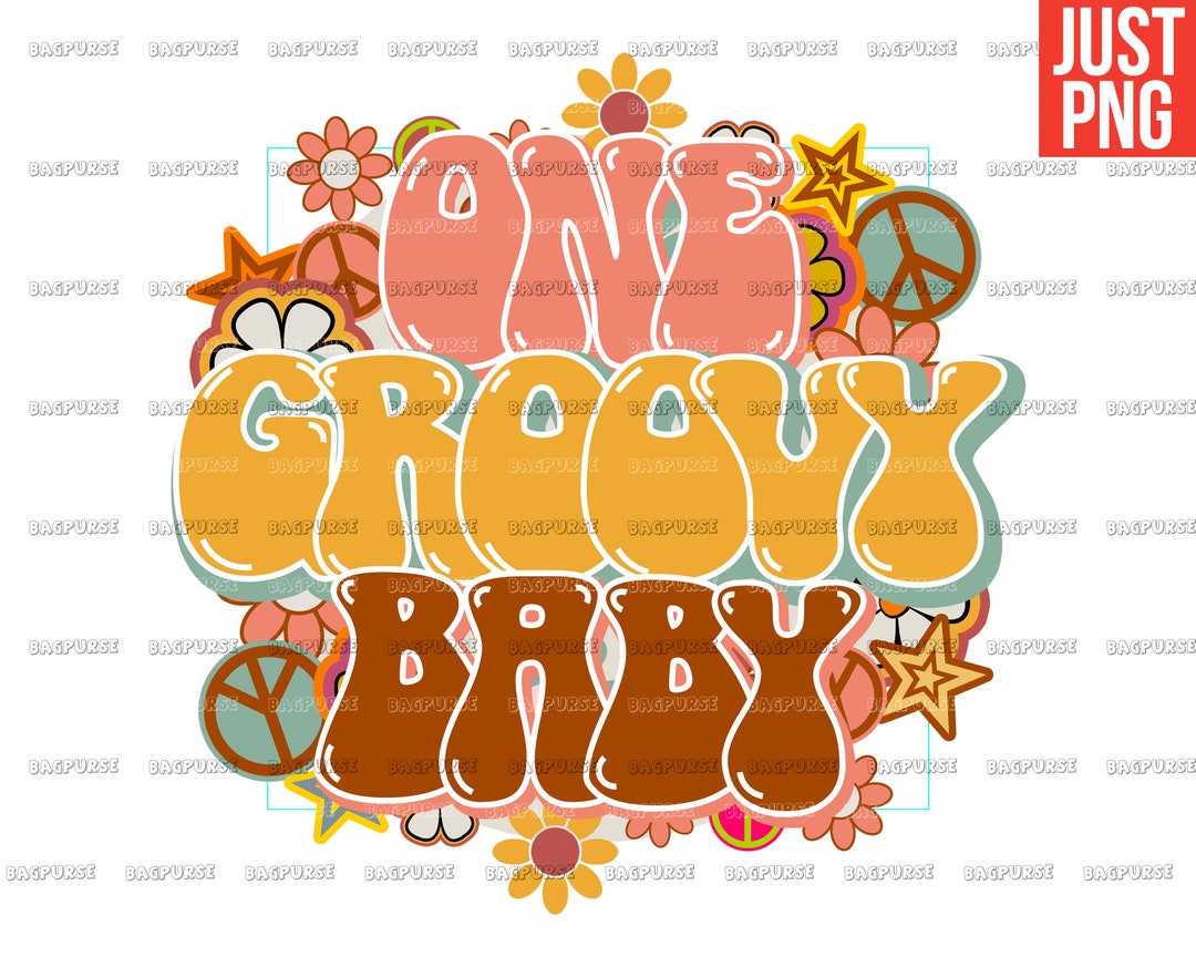 One Groovy Baby PNG, Retro Groovy File Design for Sublimation or Print ...