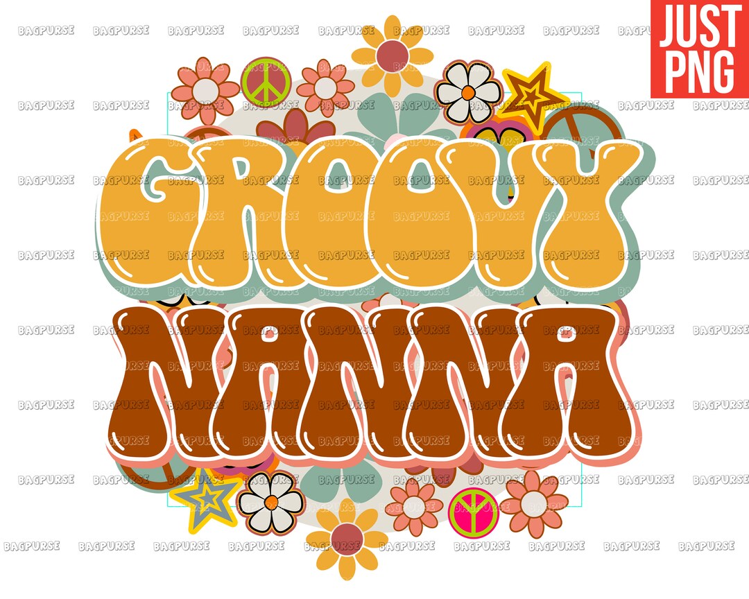 Groovy Nanna PNG, Retro Nanna PNG, Retro Design File for Sublimation or ...
