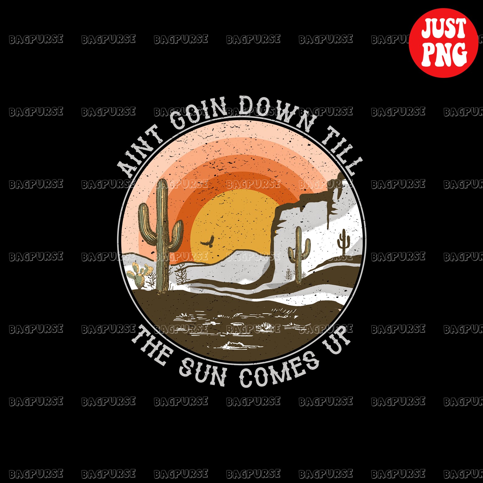 Aint Going Down Until the Sun Comes up Sublimations Retro - Etsy