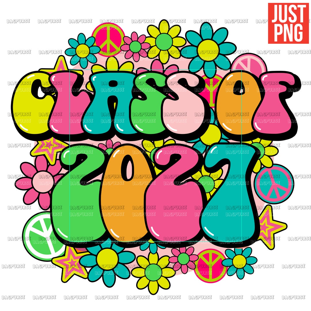 Class of 2027 PNG, Groovy Colorful Flower, File Design for Sublimation ...