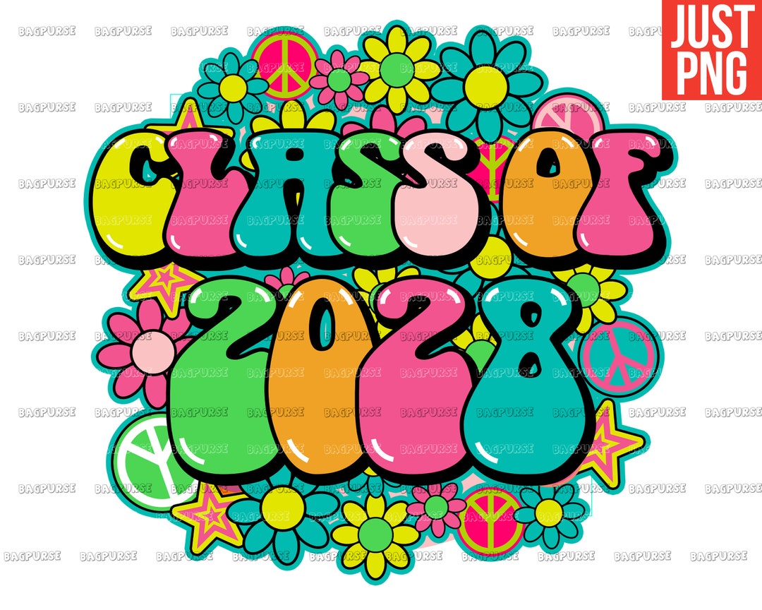 Class of 2028 PNG, Class of 2029 School Sublimation, Groovy Flower ...