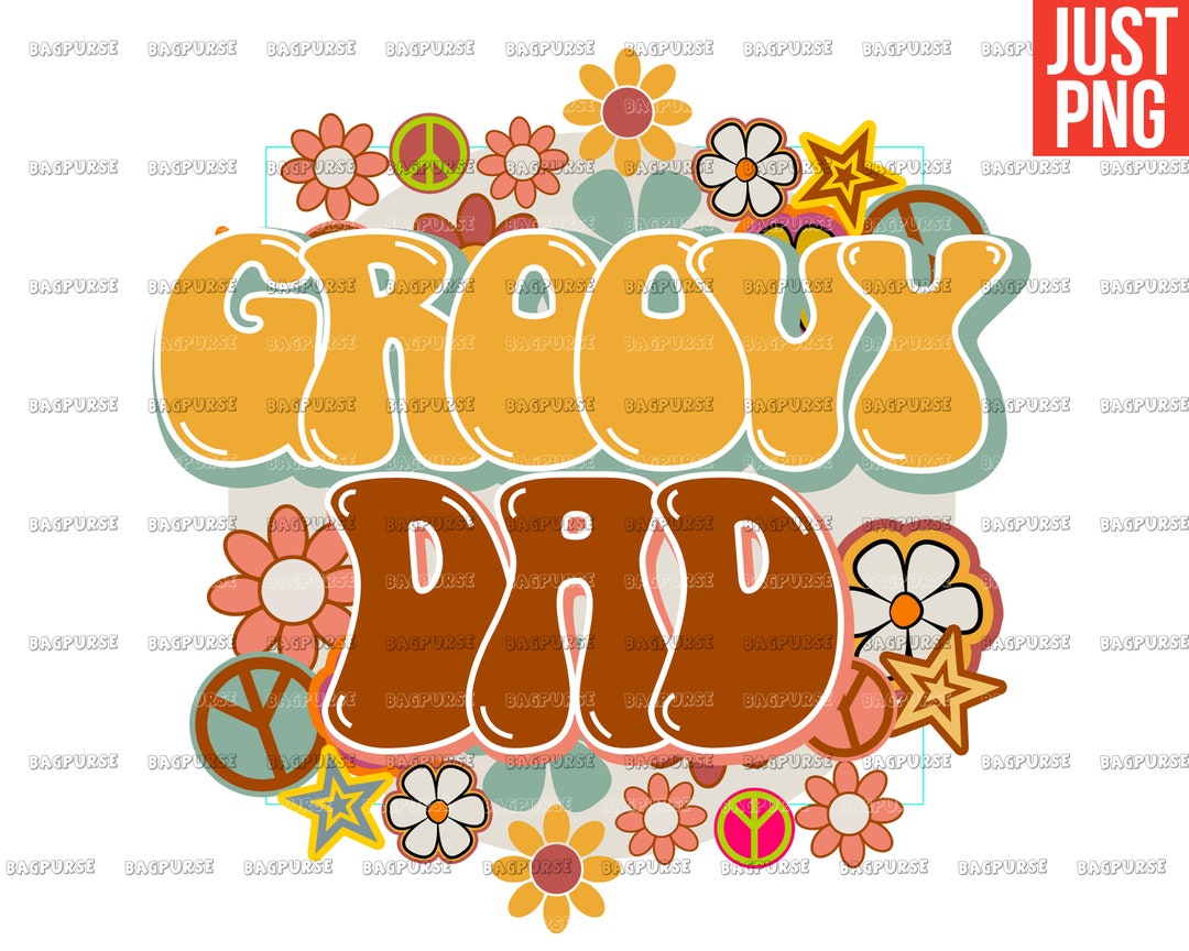 Groovy Dad PNG, Retro Daddy PNG, Father's Day, Retro Design File for ...