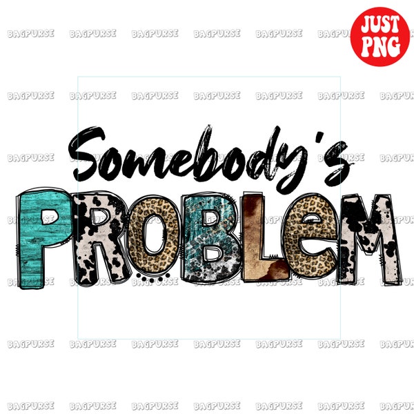 Somebodys Problem Svg - Etsy