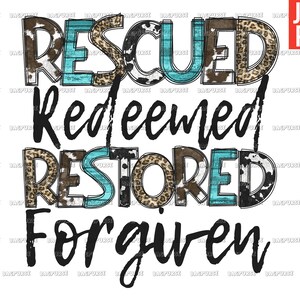 Rescued Redeemed Restored Forgiven PNG, Christian PNG, Religious Design ...