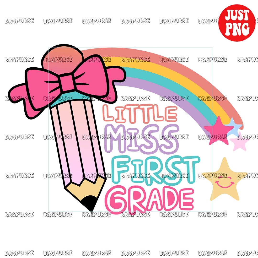 Little Miss First Grade PNG, Girl Back to School 1st Grade Sublimation ...