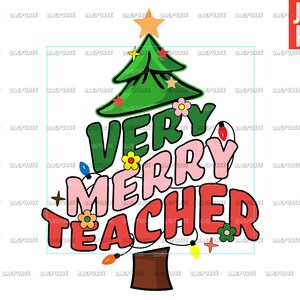 Very Merry Teacher PNG, Teacher Christmas PNG Sublimation, Clipart ...