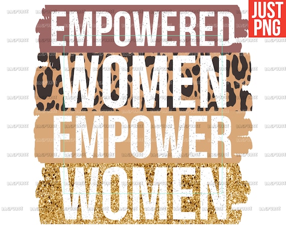 Empowered Women Empower Women PNG Strong Women Design Women | Etsy