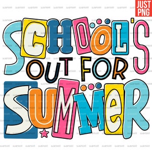 Schools Out for Summer PNG, Last Day of School, Teacher Summer Vacation ...