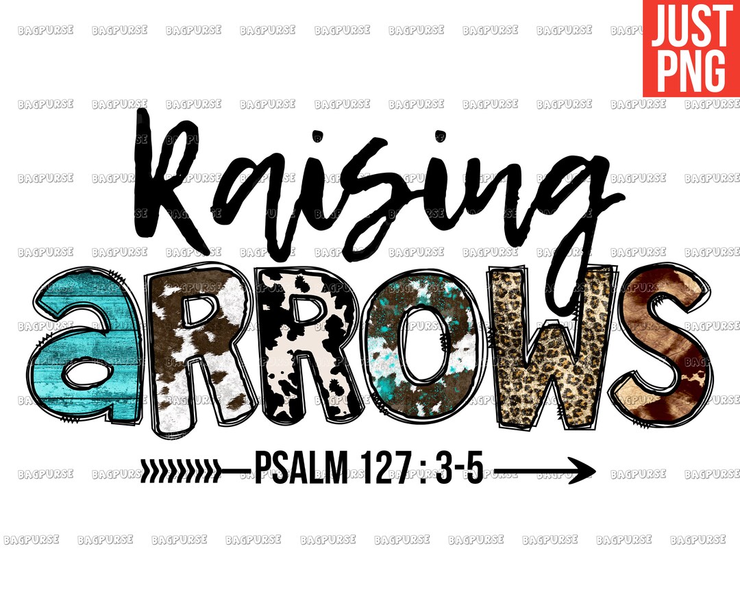 Raising Arrows PNG, Christian Design, Bilble Verse, Western Design ...