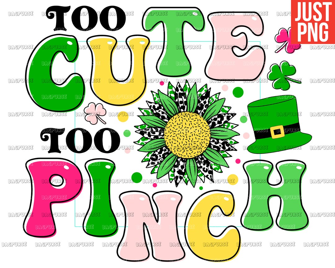 Too Cute Too Pinch PNG, St Patrick's Day, Saint Patricks Day File Kids ...