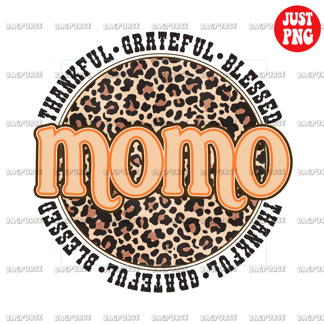 Thankful Grateful Blessed Momo PNG Sublimation Digital Download - Etsy