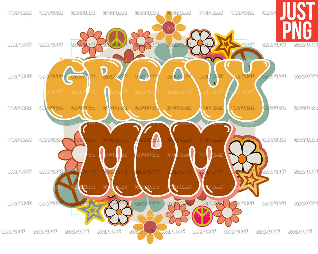Groovy Mom PNG, Retro Groovy Mother's Day, 70s Design, File Designs for ...