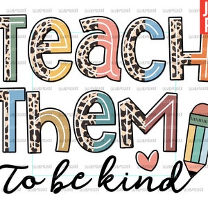 Teacher PNG Teach Them to Be Kind Teaching Half Leopard - Etsy