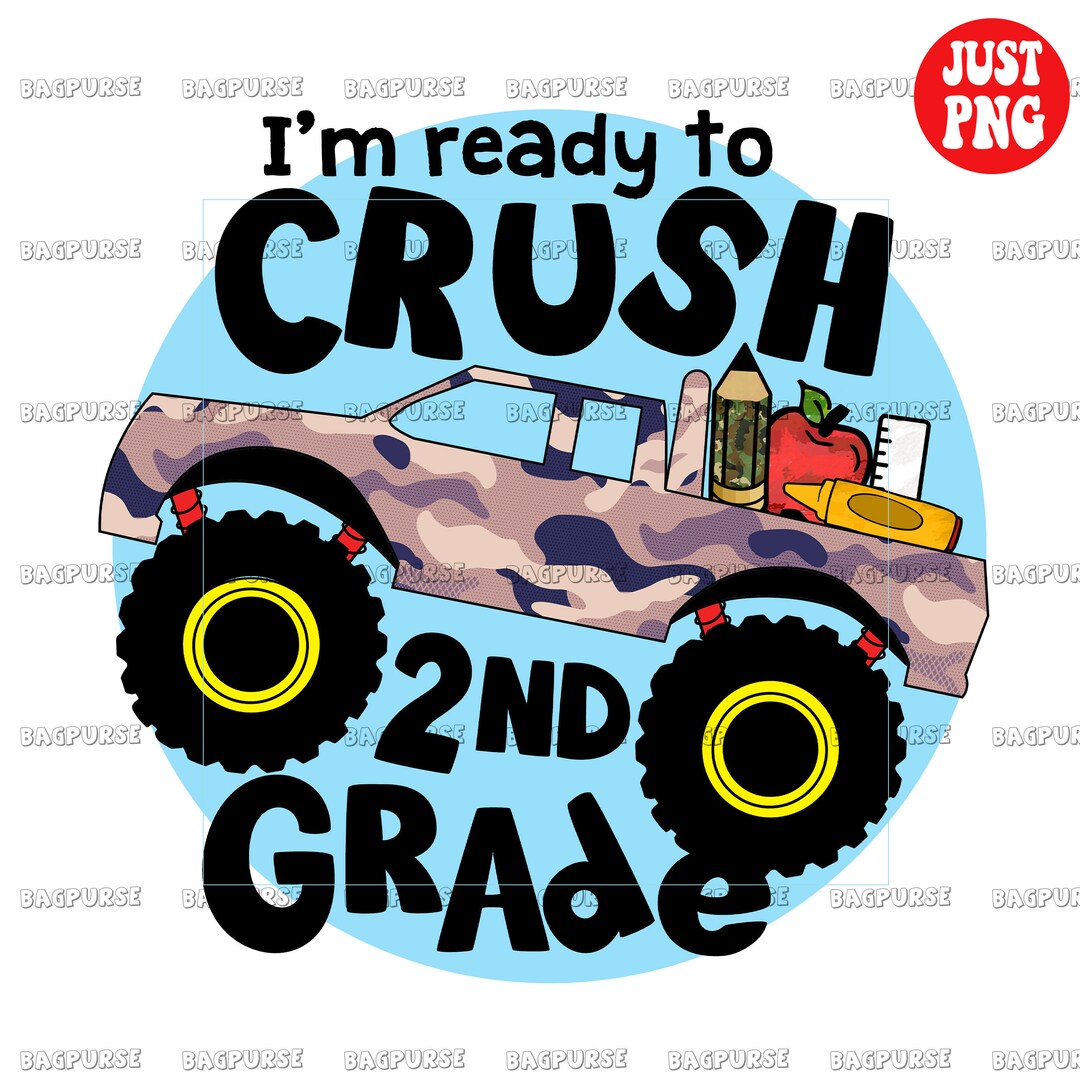 Second Grade PNG | I'm Ready to Crush 2nd Grade PNG | 2nd Grade Back to ...