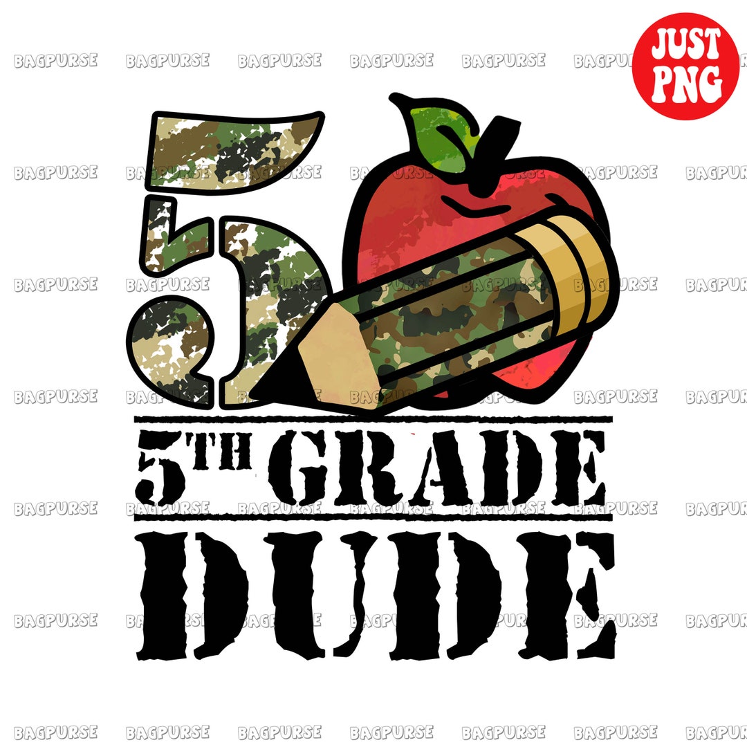 Fifth Grade Dude | 5th Grade Boy Back to School | Pencil Camo ...