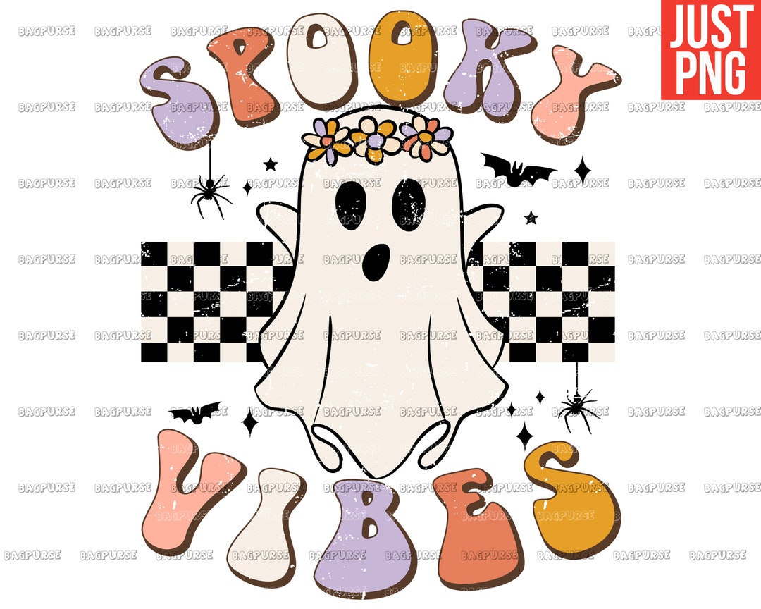 Spooky Vibes PNG, Cute Ghost, Funny Halloween, Designs for Sublimation ...