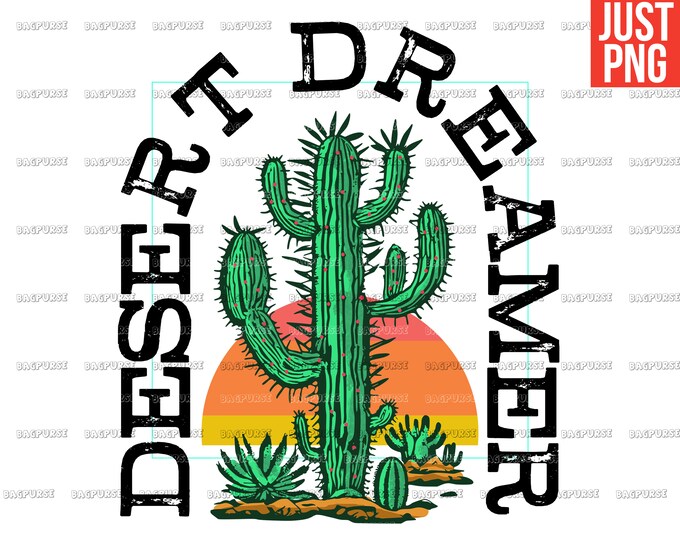 Desert Dreamer PNG, Desert Dreaming PNG, Cactus, Retro Design File for ...