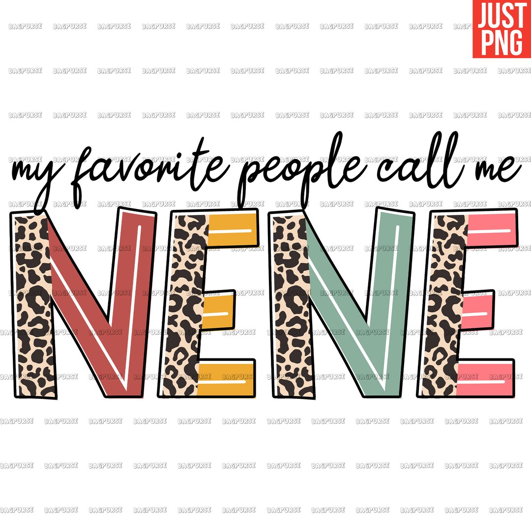 My Favorite People Call Me Nene PNG, Nene PNG, File Designs for ...