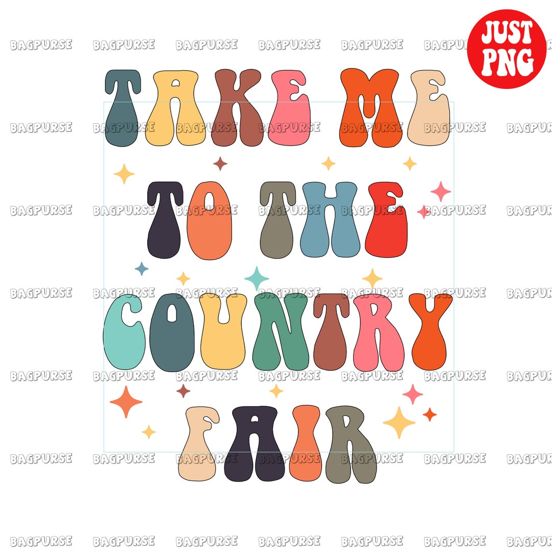 Take Me to the Country Fair PNG, Retro Sublimations Design, Instant ...
