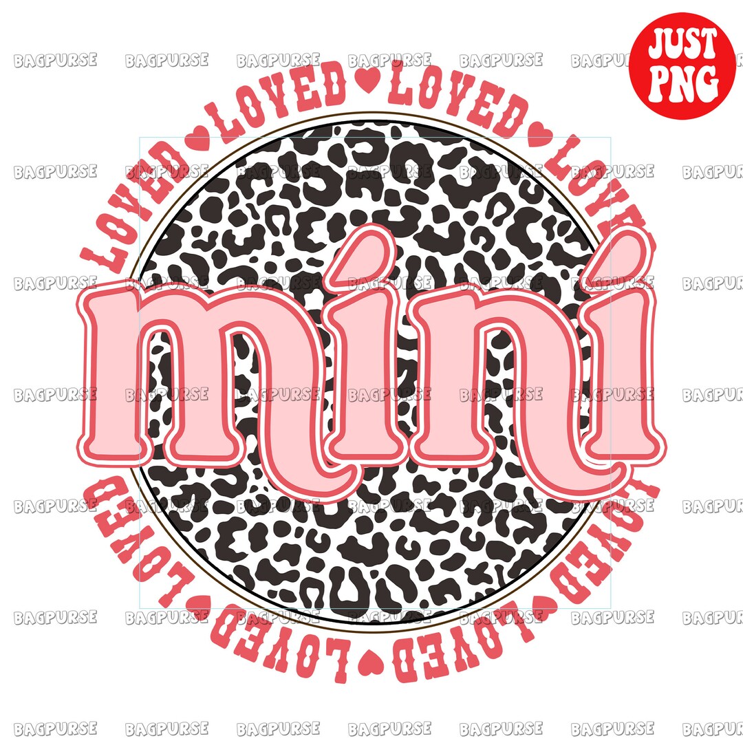 Loved Mini, Loved Mini PNG, Loved Mini Sublimation, Mini Valentine's ...
