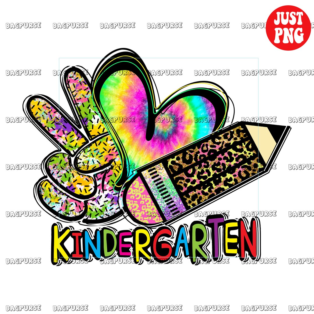 Kindergarten PNG | Peace Love Kindergarten Sublimation | Pencil Tie Dye ...