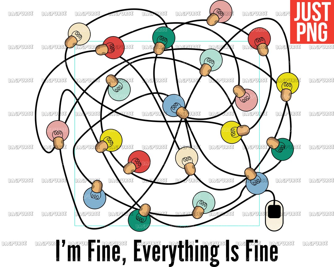 I'm Fine Everything is Fine PNG, Christmas Light Lamp, Funny File ...