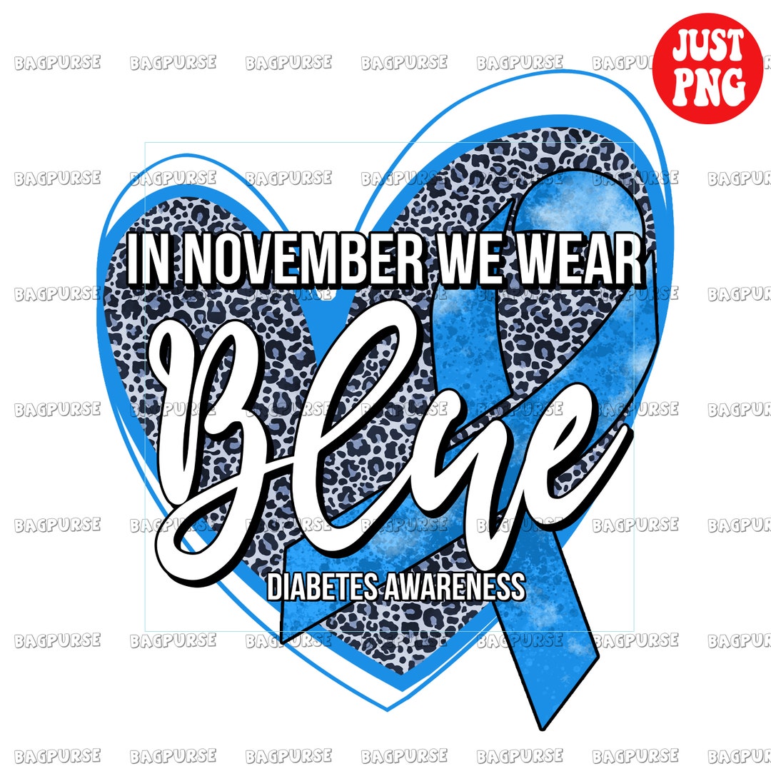 In November We Wear Blue, Diabetes Awareness, Diabetes Awareness PNG ...
