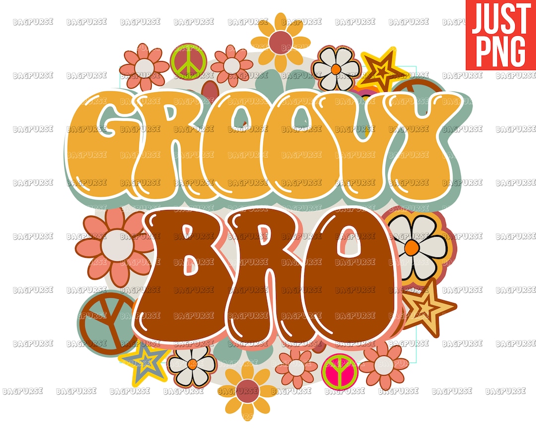 Groovy Bro PNG, Retro Design File for Sublimation or Print, Digital ...