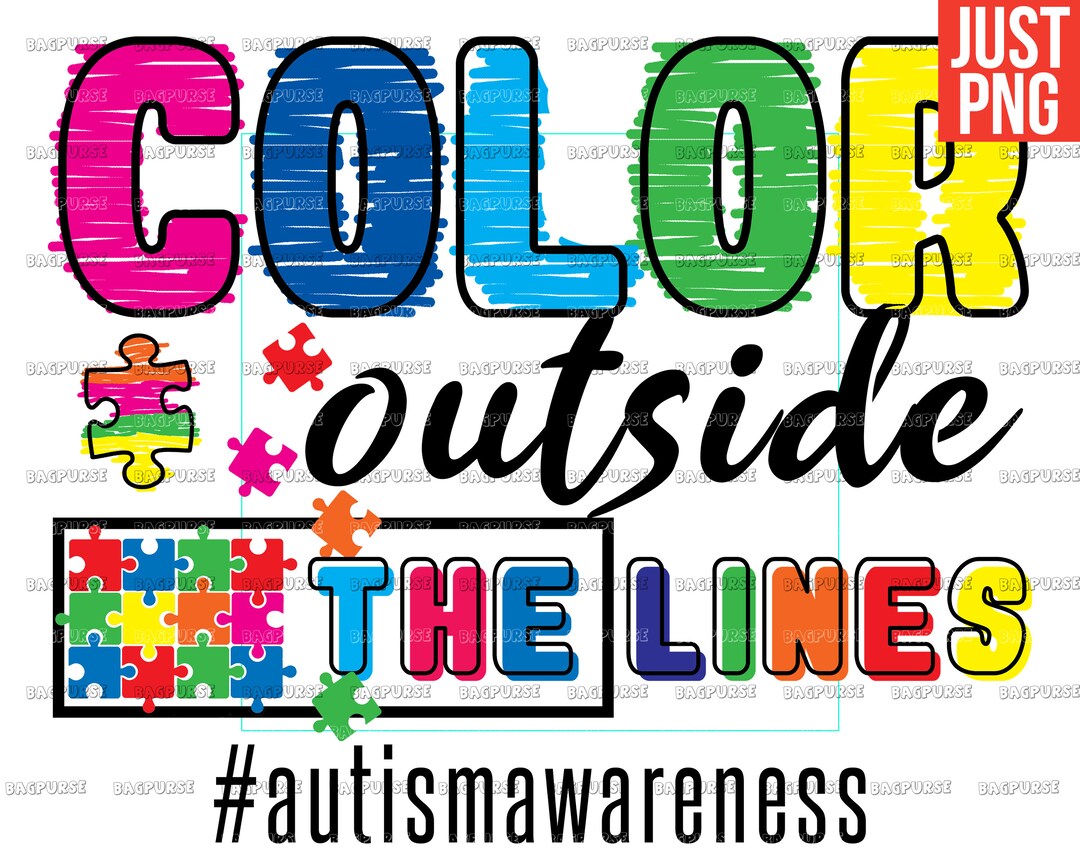 Color Outside the Lines PNG, Autism Awareness Design PNG File for ...
