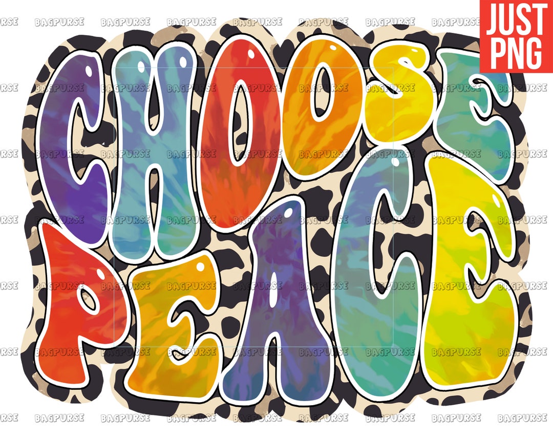 Choose Peace PNG, I Choose Peace, Peace File Design for Sublimation or ...