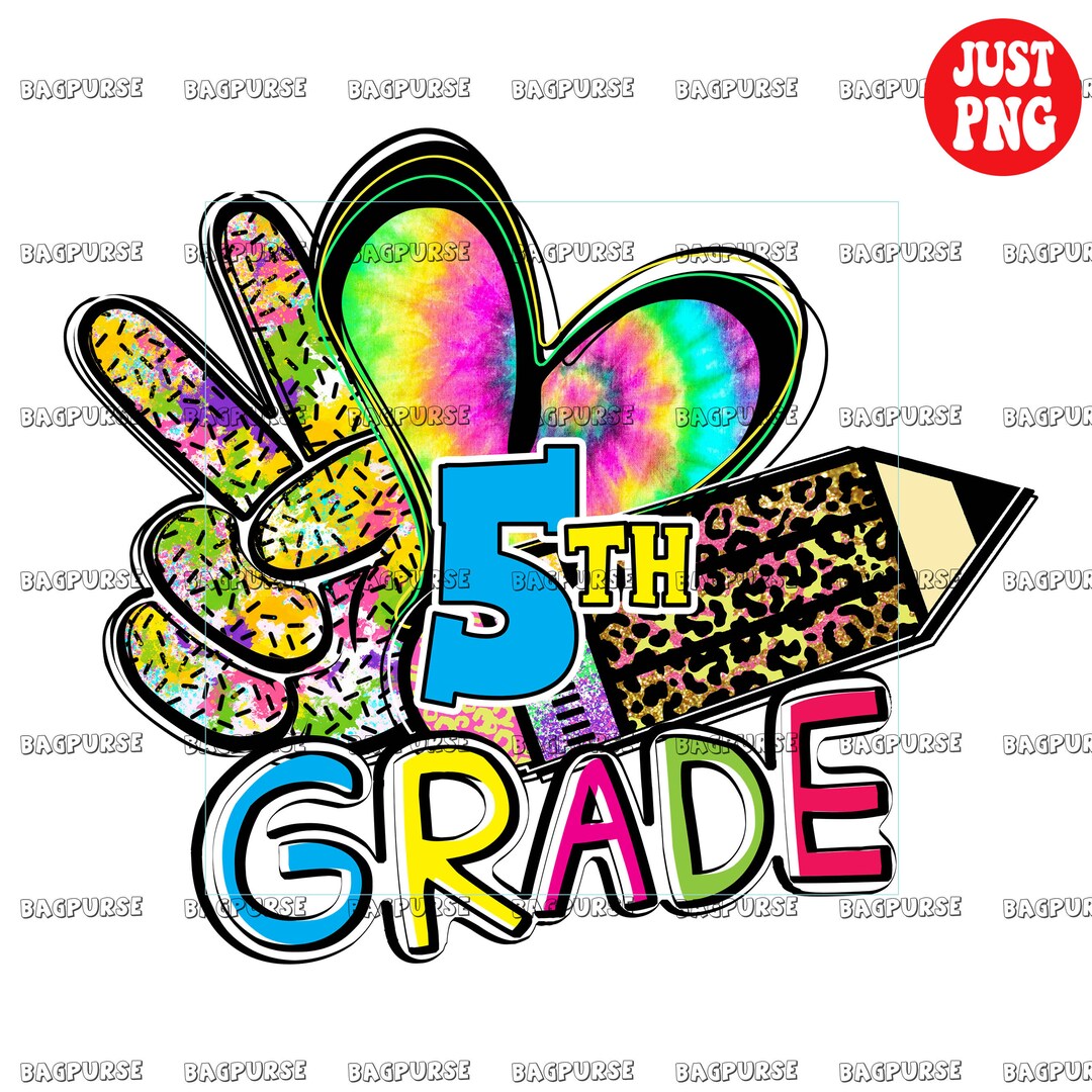 Fifth Grade PNG | Peace Love Fifth Grade Sublimation | 5th Grade PNG ...