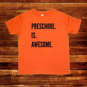 Preschool is Awesome Back to School / First Day of School Tshirt for ...