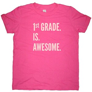 First Grade Shirt 1st Grade is Awesome Boys or Girls Back to School ...