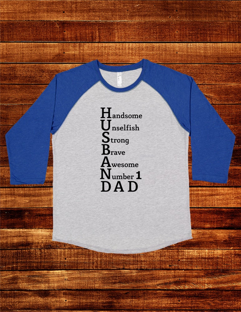 Husband Shirt - Awesome Handsome Number One Dad Strong Brave Unselfish ...