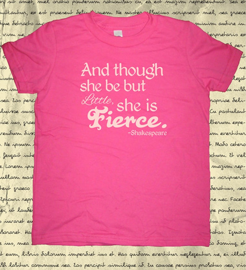 Though She Be but Little She is Fierce Shakespeare Quote Girls - Etsy