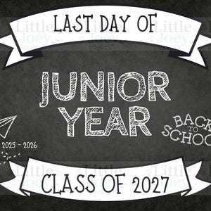 Junior Year Photo Prop Sign: First & Last Day of School (2 Digital ...