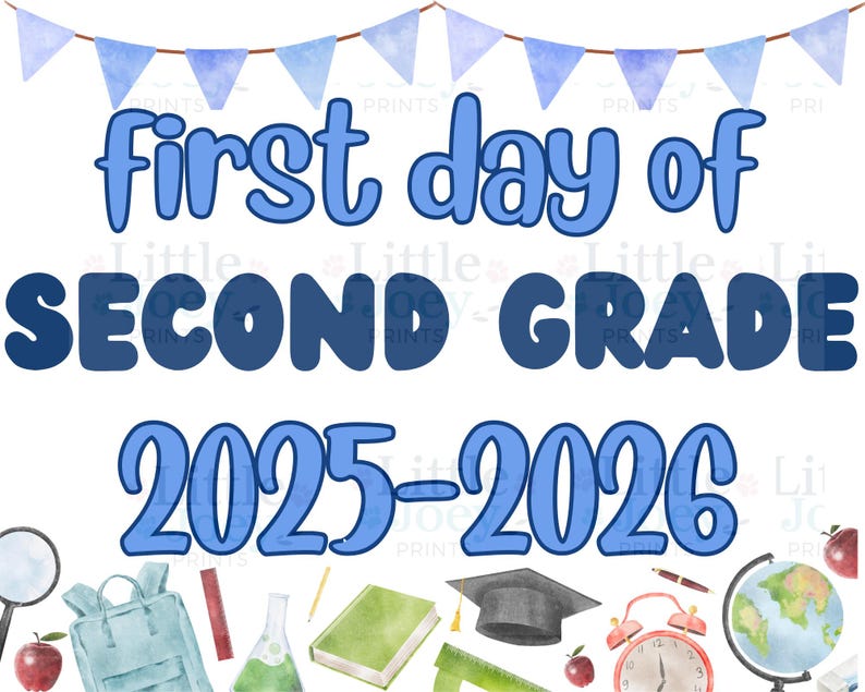 First & Last Day of Second Grade Sign 2025-2026 | Blue Watercolor Back ...