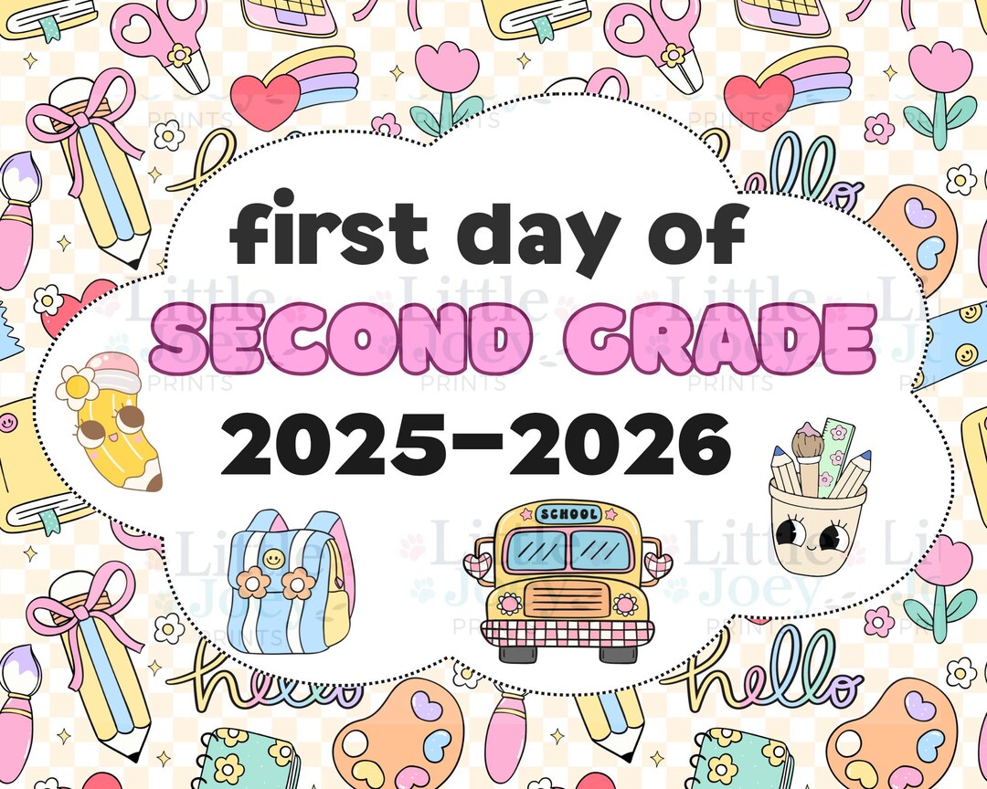 Cute and Fun Second Grade Sign | First & Last Day of School 2025-2026 ...