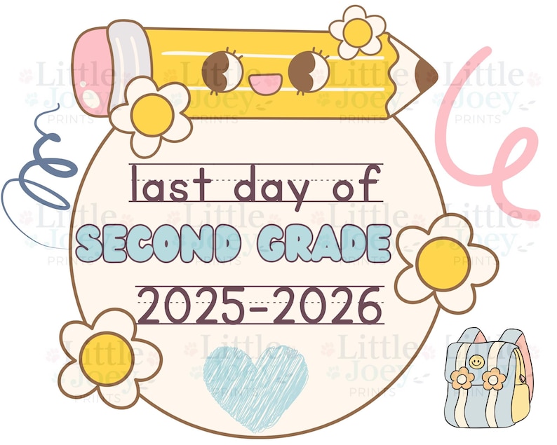 Whimsical Second Grade Sign | First & Last Day of School 2025-2026 ...