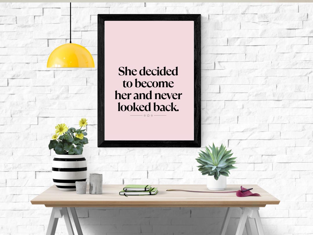 Empowerment Quote Print | "she Decided to Become Her" Minimalist Wall ...