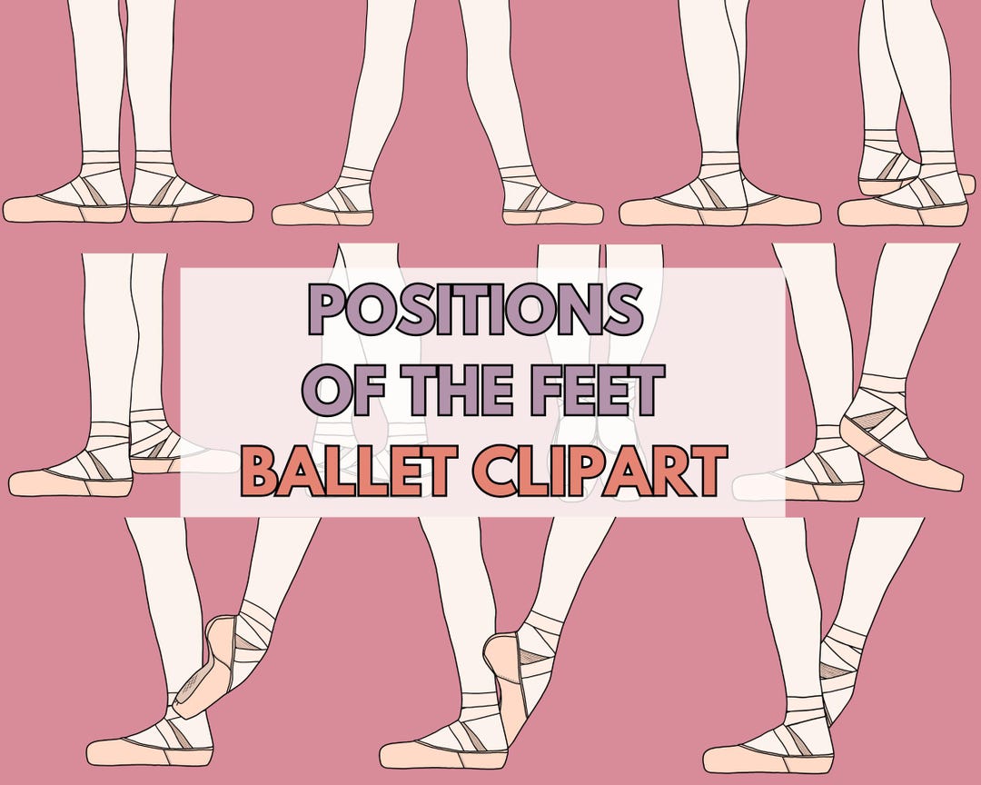 Ballet Positions of the Feet Clipart | Crisp PNG Instant Download - Etsy