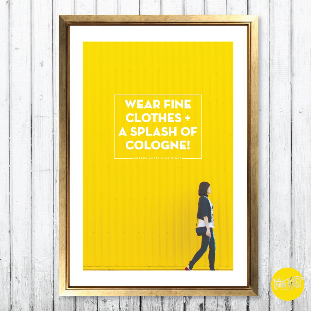 Fine Clothes - Ecclesiastes Art Print (11x17) - Etsy