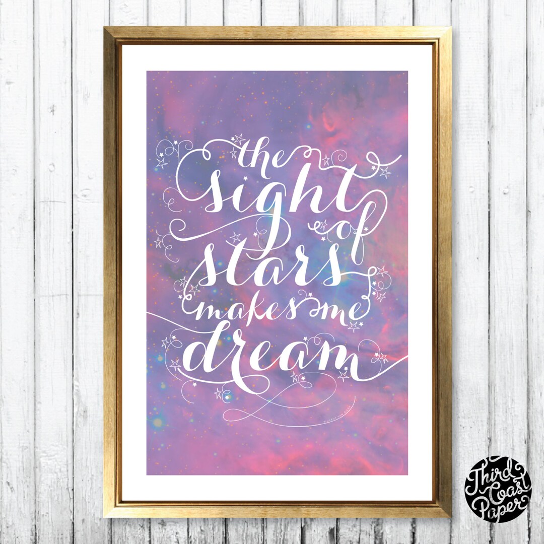 The Sight of Stars Makes Me Dream - Van Gogh Galaxy Quote (11x17) - Etsy