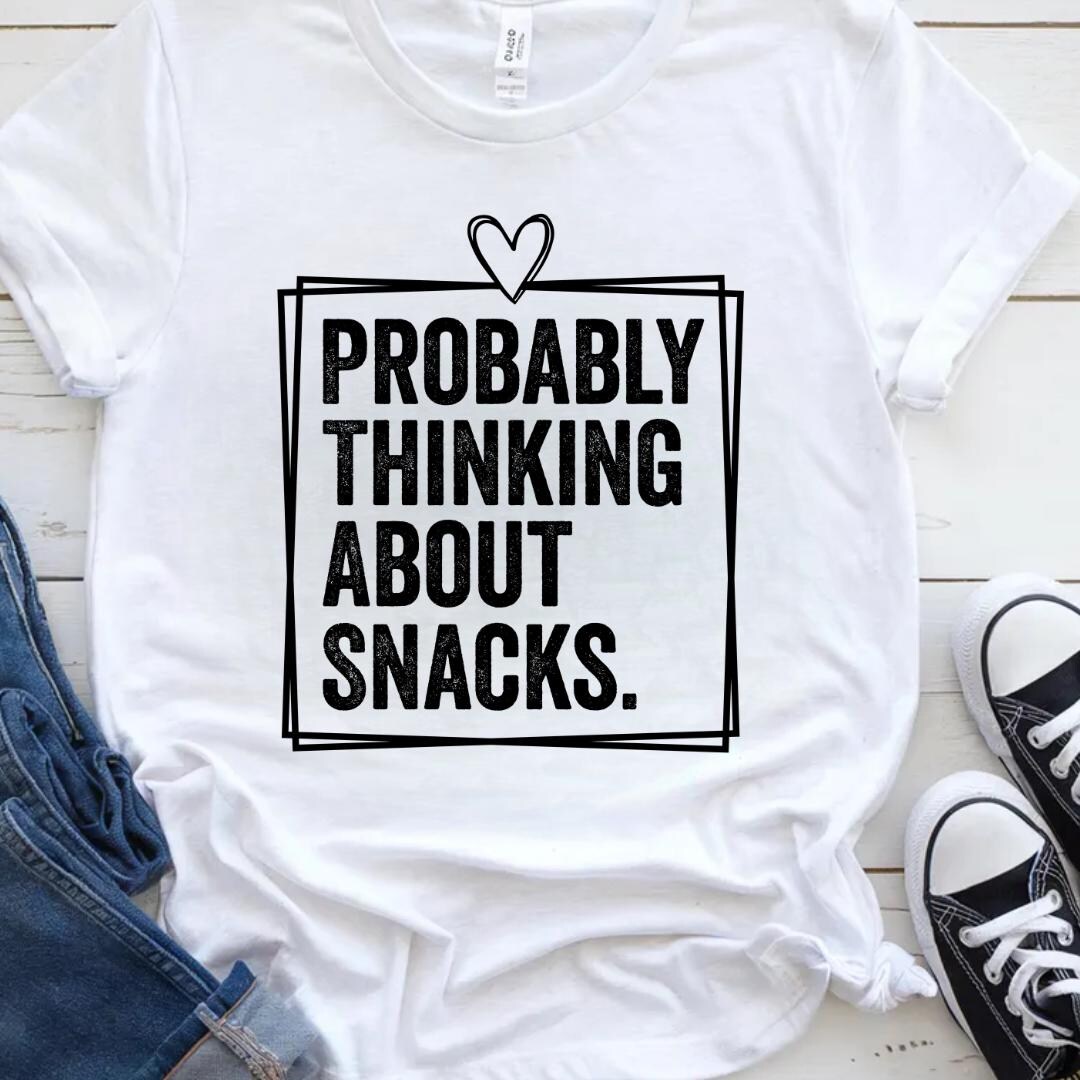 Probably Thinking About Snacks PNG | Editable Fun Typography Design ...