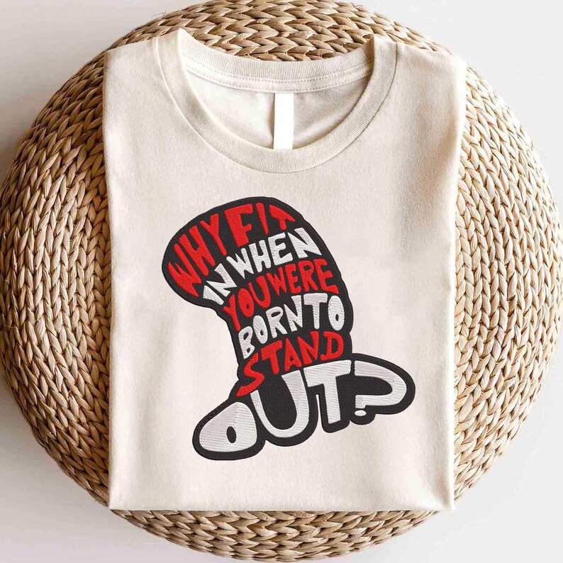 Striped Hat Quote Embroidery Design, Why Fit in When You Were Born to ...