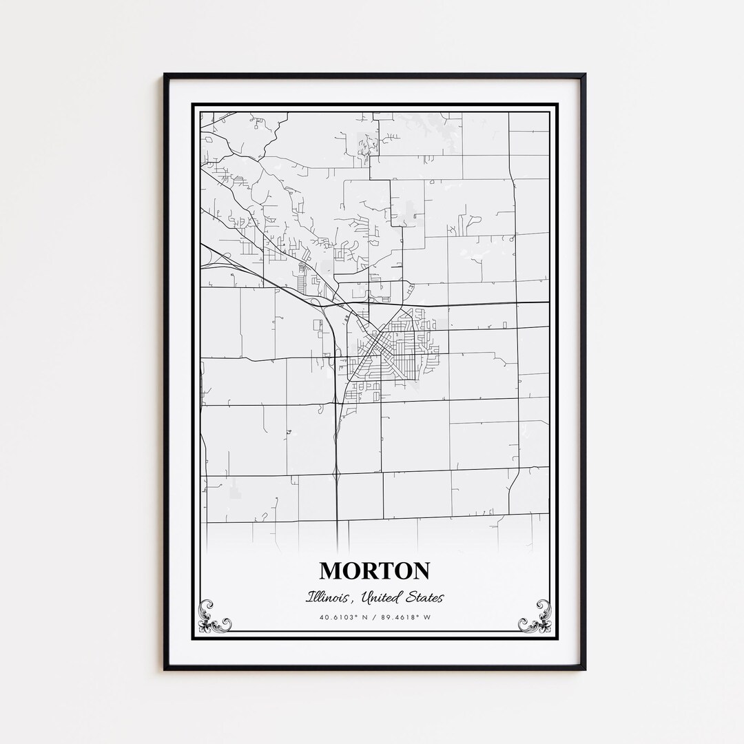 Morton Map Print, Morton Illinois Wall Art Poster, Morton Custom Street ...